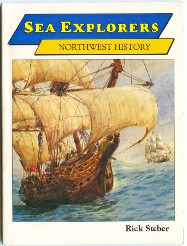 SEA EXPLORERS (NORTHWEST POCKET BOOKS SERIES) By Rick Steber Excellent ...