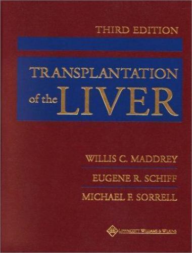 Transplantation of the Liver by Willis C. Maddrey, Michael F. Sorrell ...