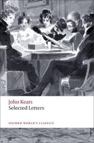 Jon Mee John Keats Selected Letters (Poche) Oxford World's Classics ...