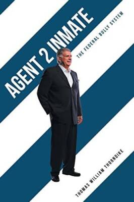 Agent 2 Inmate: The Federal Bully System - Paperback - GOOD ...