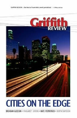 Griffith Review 20: Cities on the Edge by Julianne Schultz (Paperback ...