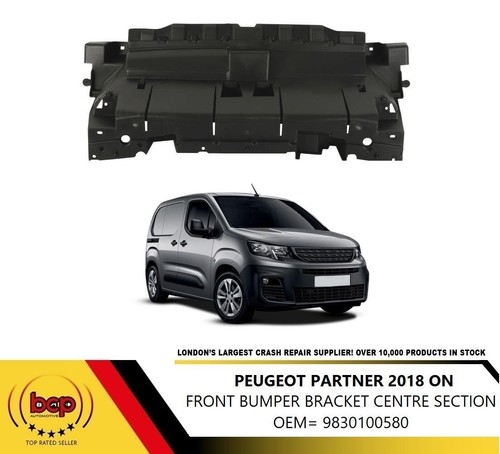PEUGEOT PARTNER 2018 ON FRONT BUMPER CENTRE SUPPORT BRACKET 9830100580 ...