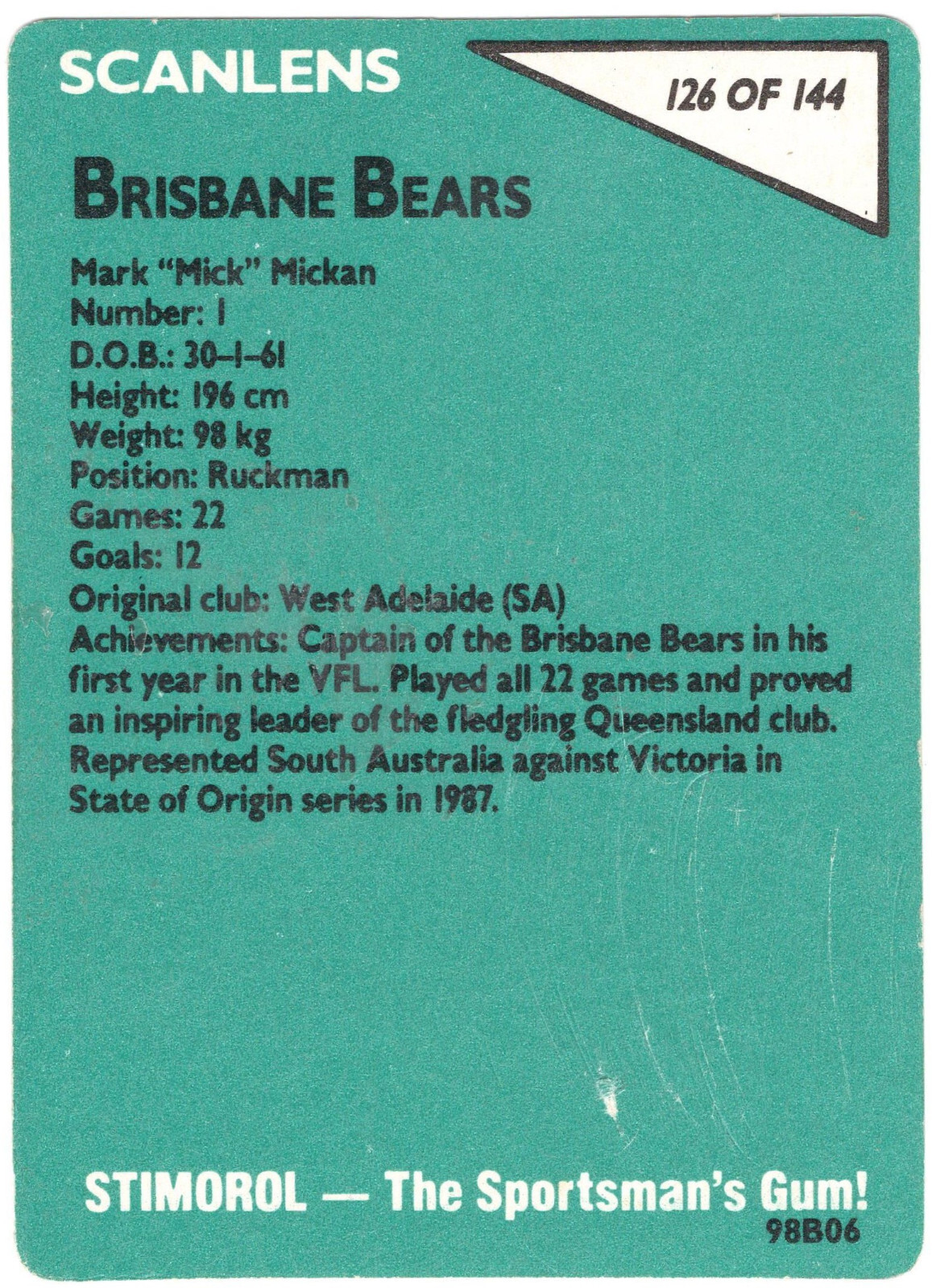 1988 AFL VFL SCANLENS STIMOROL CARD - 126 Mark MICKAN (BRISBANE BEARS ...