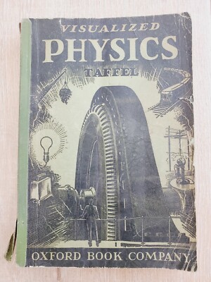 VISUALIZED PHYSICS Alexander Taffel 1940 PB 1st Edition Oxford Book ...