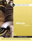 MILLWRIGHT LEVEL 2 TRAINEE GUIDE, By Nccer **Mint Condition ...