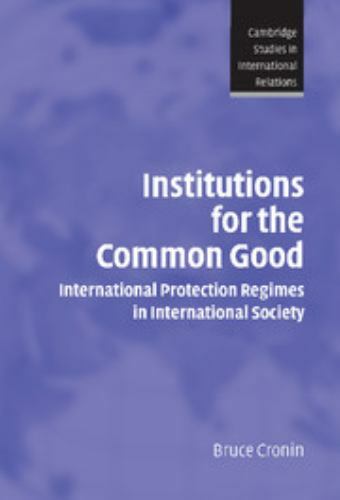 Institutions for the Common Good by Cronin, Bruce 9780521824804| eBay