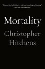 Mortality - Paperback By Hitchens, Christopher - VERY GOOD ...