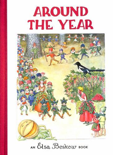 Around+the+Year+by+Elsa+Beskow+%282023%2C+Picture+Book%2C+Revised ...