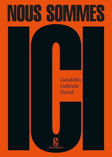 Libri David Gandolfo Gabriele - Nous Sommes Ici. Ediz. Illustrata ...