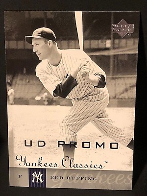 RED RUFFING 2004 Upper Deck Yankees Classics UD PROMO Card #13 Tough To ...