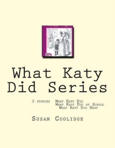 Susan Coolidge What Katy Did Series (Poche) | eBay