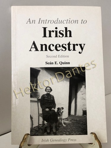 An Introduction to Irish Ancestry 2nd ed by Sean E. Quinn (2000 ...