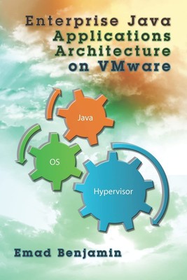 Enterprise Java Applications Architecture on VMware 9781477546697| eBay