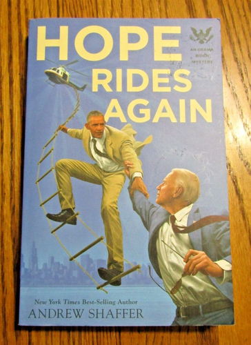 Hope Rides Again Andrew Shaffer Barack Obama and Joe Biden Mystery ...