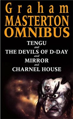 Tengu/The Devils Of D-Day/The Mirror/Charnel H... by Masterton, Graham ...