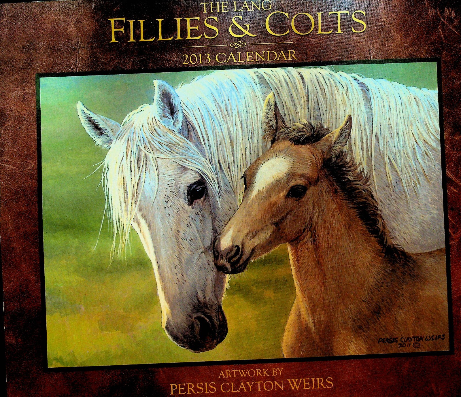 Fillies & Colts Calendar 2013 Persis Clayton Weirs Lang | eBay
