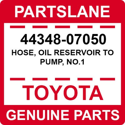 44348-07050 Toyota OEM Genuine HOSE, OIL RESERVOIR TO PUMP, NO.1 | eBay
