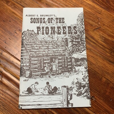Albert E. Brumley’s Songs Of The Pioneers Paperback Music Book Vintage ...