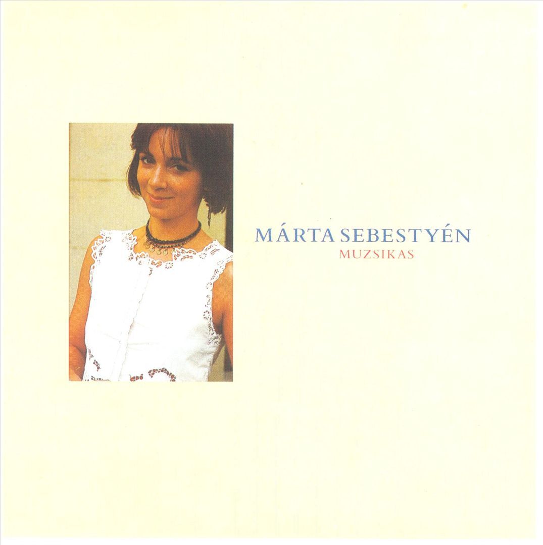 MÁRTA SEBESTYÉN MUZSIKAS NEW CD | eBay