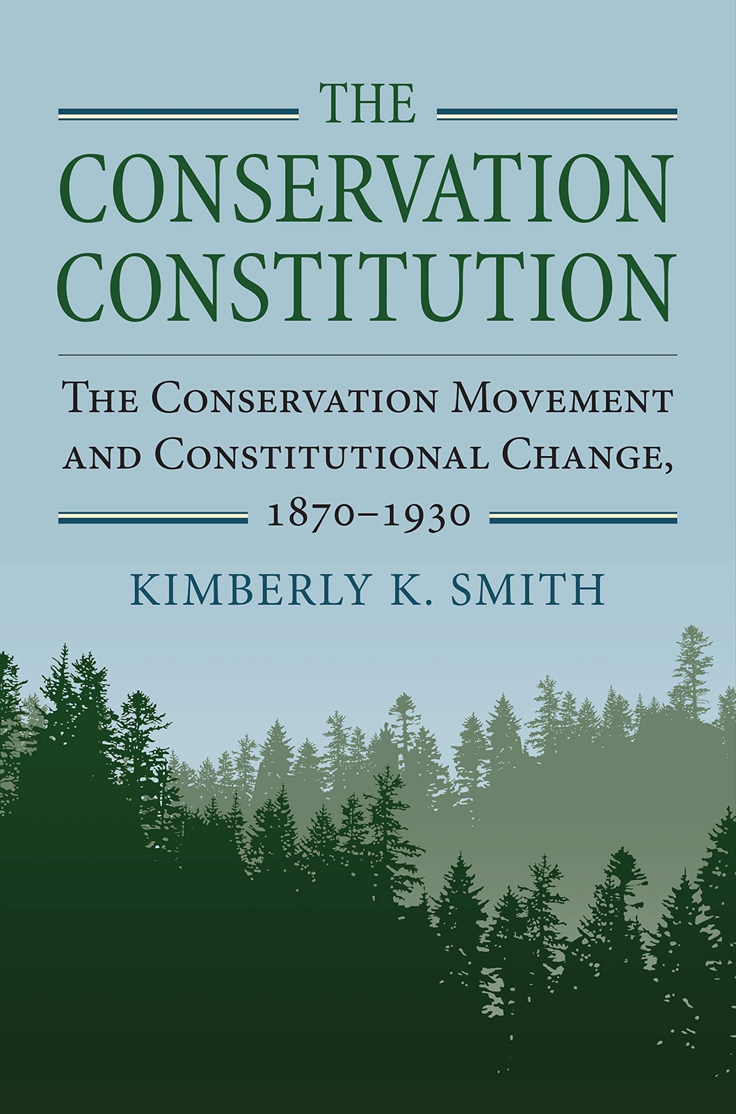 The Conservation Constitution: The Conservation Movement and ...