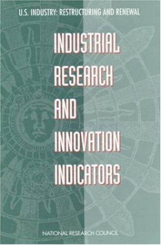 U.S. Industry, Restructuring and Renewal Ser.: Industrial Research and ...
