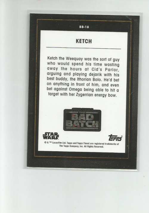 2022 FINEST STAR WARS THE BAD BATCH #BB18 KETCH | eBay