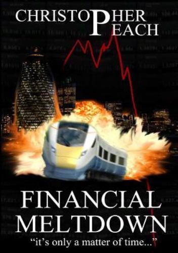 Financial Meltdown by Christopher Peach (2014, Trade Paperback) for ...