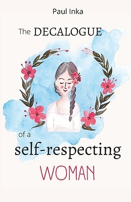 The Decalogue of a Self-Respecting Woman: Low Self Esteem Book fo by ...