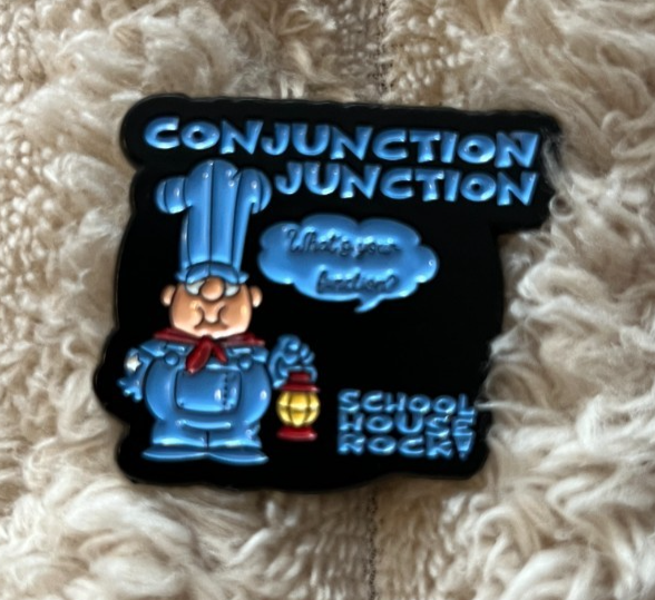 SCHOOL HOUSE ROCK! CONJUNCTION JUNCTION ENAMEL LAPEL PIN-1.25 by 1.45 ...