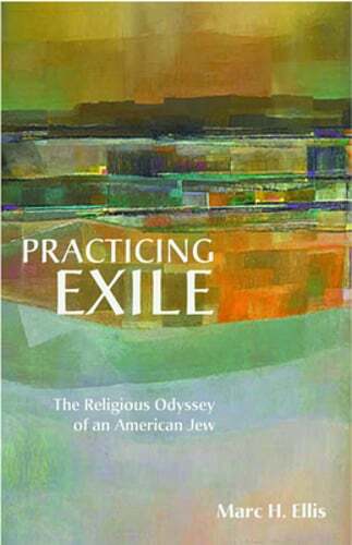 Practicing Exile by Marc H Ellis: New 9780800634438| eBay