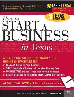 Start a Business in Texas by Mark Warda and Traci Truly (2006, Trade ...