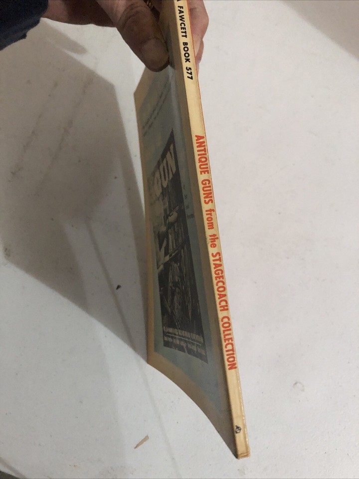 Antique Guns from the Stagecoach Collection by Hank Wieand Bowman 1964 ...