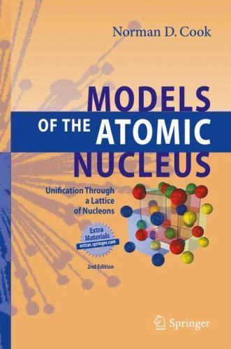 Models of the Atomic Nucleus : Unification Through a Lattice of ...