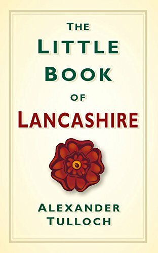 The Little Book of Lancashire By Alex Tulloch 9780752497037 | eBay