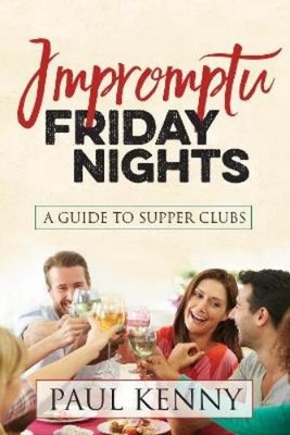 Paul J. Kenny Impromptu Friday Nights (Paperback) (UK IMPORT) 9781683505044| eBay