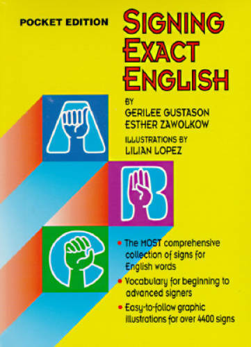 Signing Exact English: Pocket Edition - Paperback By Gerilee Gustason ...