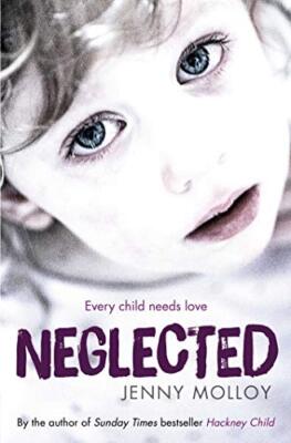 Neglected: True stories of children's search for love in and ou | eBay