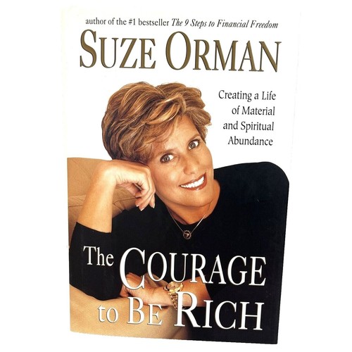 The Courage to Be Rich : Creating a Life of Spiritual and Material By S ...