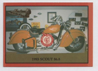 Indian Motorcycle Series 2 NEW UNCIRCULATED Card #11 1993 Scout 86.8 ...