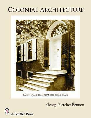Colonial Architecture: Early Examples from the First State by George ...