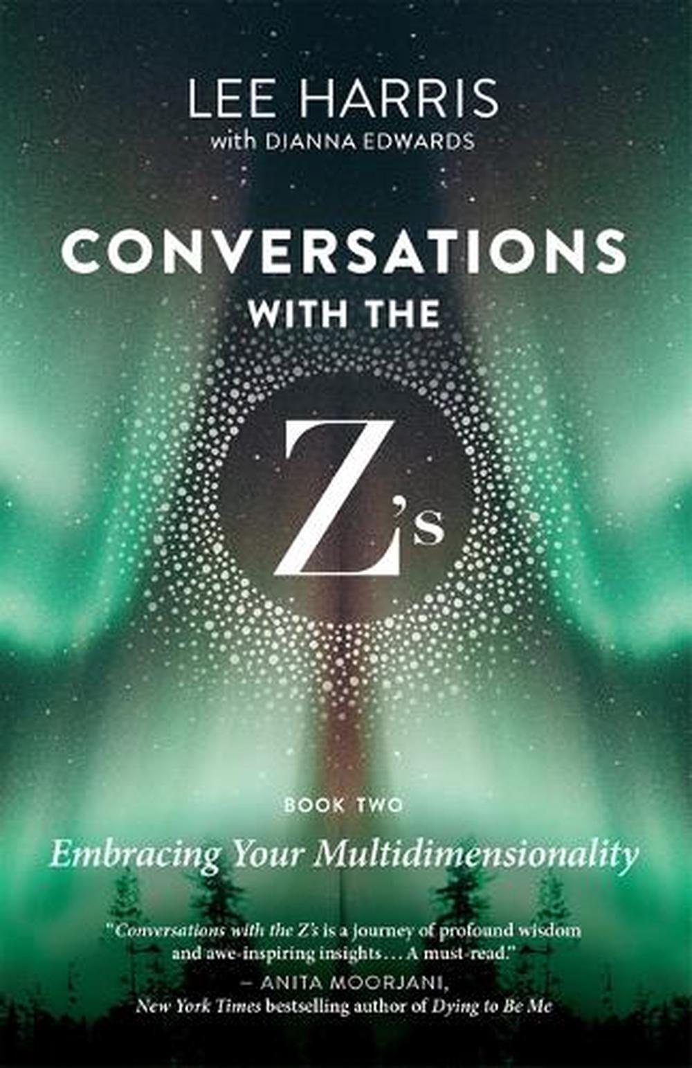 Awaken Your Multidimensional Soul: Conversations with the Z's, Book Two ...
