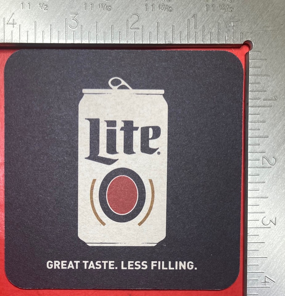MILLER LITE. "GREAT TASTE. LESS FILLING". 2018.4 INCH SQUARE BEER ...