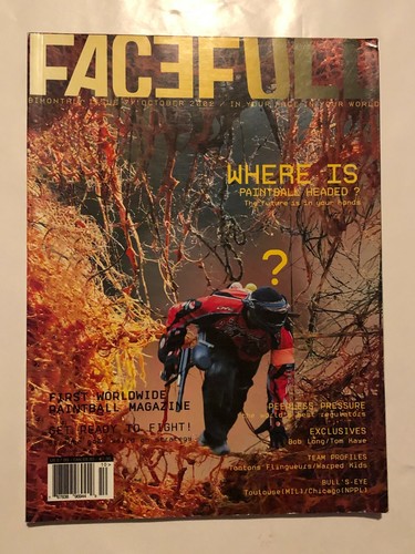 Facefull Paintball Magazine Issue 7 October 2002 - NPPL - Bob Long ...