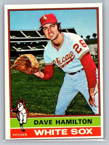 Dave Hamilton 1976 Topps Baseball #237 Chicago White Sox | eBay