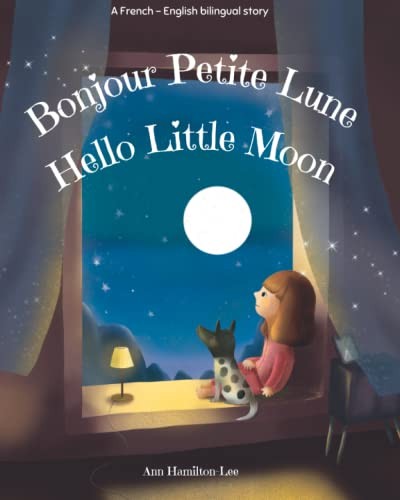 Hello Little Moon | Bonjour Petite ... by Hamilton-Lee, Ann Paperback ...