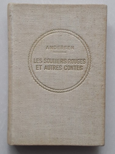 LES SOULIERS ROUGES ET AUTRES CONTES * ANDERSEN * HATIER 1950 | eBay