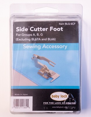 Baby Lock Side Cutter Foot for Groups A, B, G BLG-SC: BLG-SCF | eBay