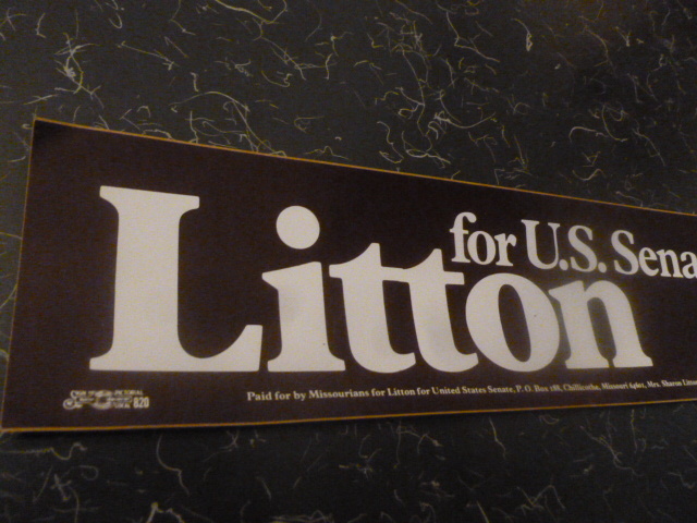 Jerry Litton Missouri Senate Bumper Sticker Senator 1976 Local Campaign ...