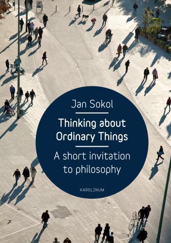 Thinking about Ordinary Things: A Short Invitation to Philosophy by ...