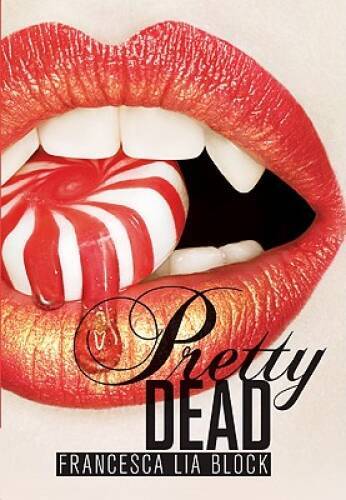 Pretty Dead - Hardcover By Block, Francesca Lia - GOOD 9780061547850 | eBay